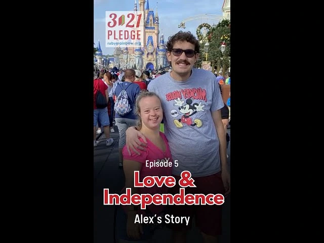 Ruby’s Rainbow | Love & Independence: Alex's Story Episode 5